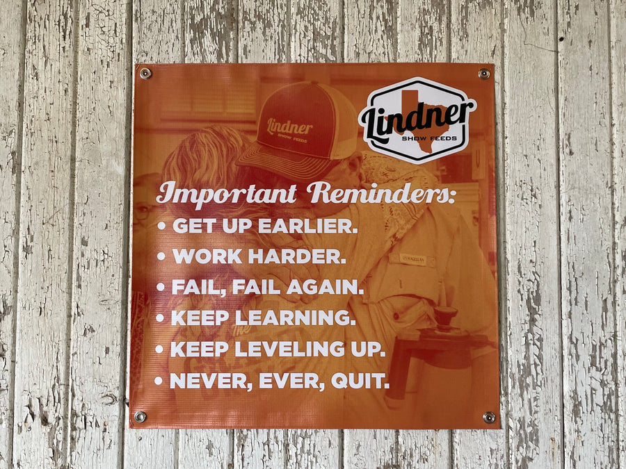 Important Daily Reminders on a Vinyl Banner – Lindner Show Feeds